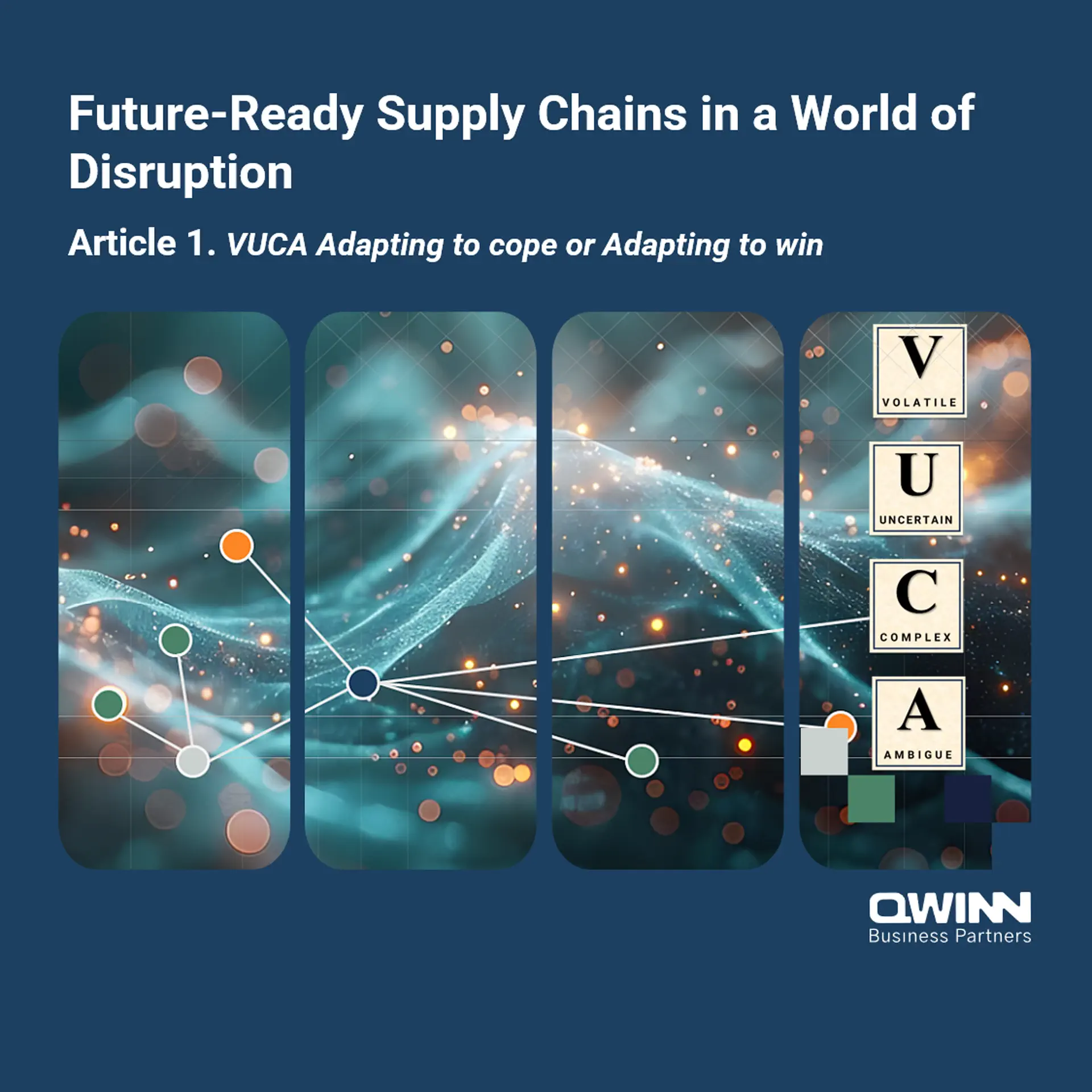 VUCA Adapting to cope or Adapting to win - Qwinn Business Partners